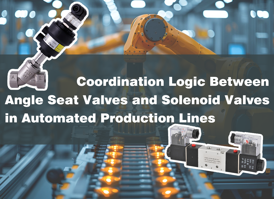 Angle Seat Valve and Solenoid Valve Coordination in Automation